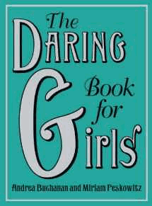 The Daring Book for Girls – Alpha 2 Omega Books